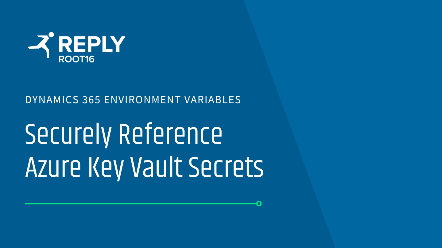 Securely Reference Azure Key Vault Secrets in D365 Environment ...